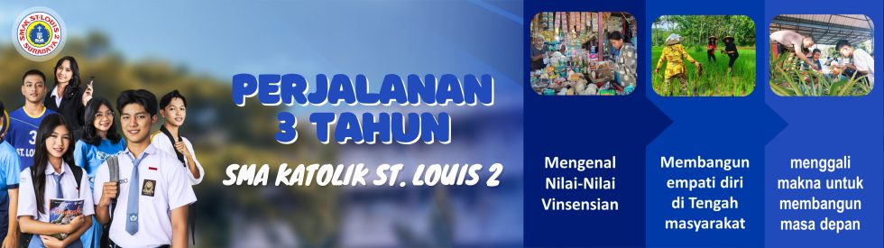 SMA Katolik St. Louis 2 | Compassion, Competence, Vincentian Virtues